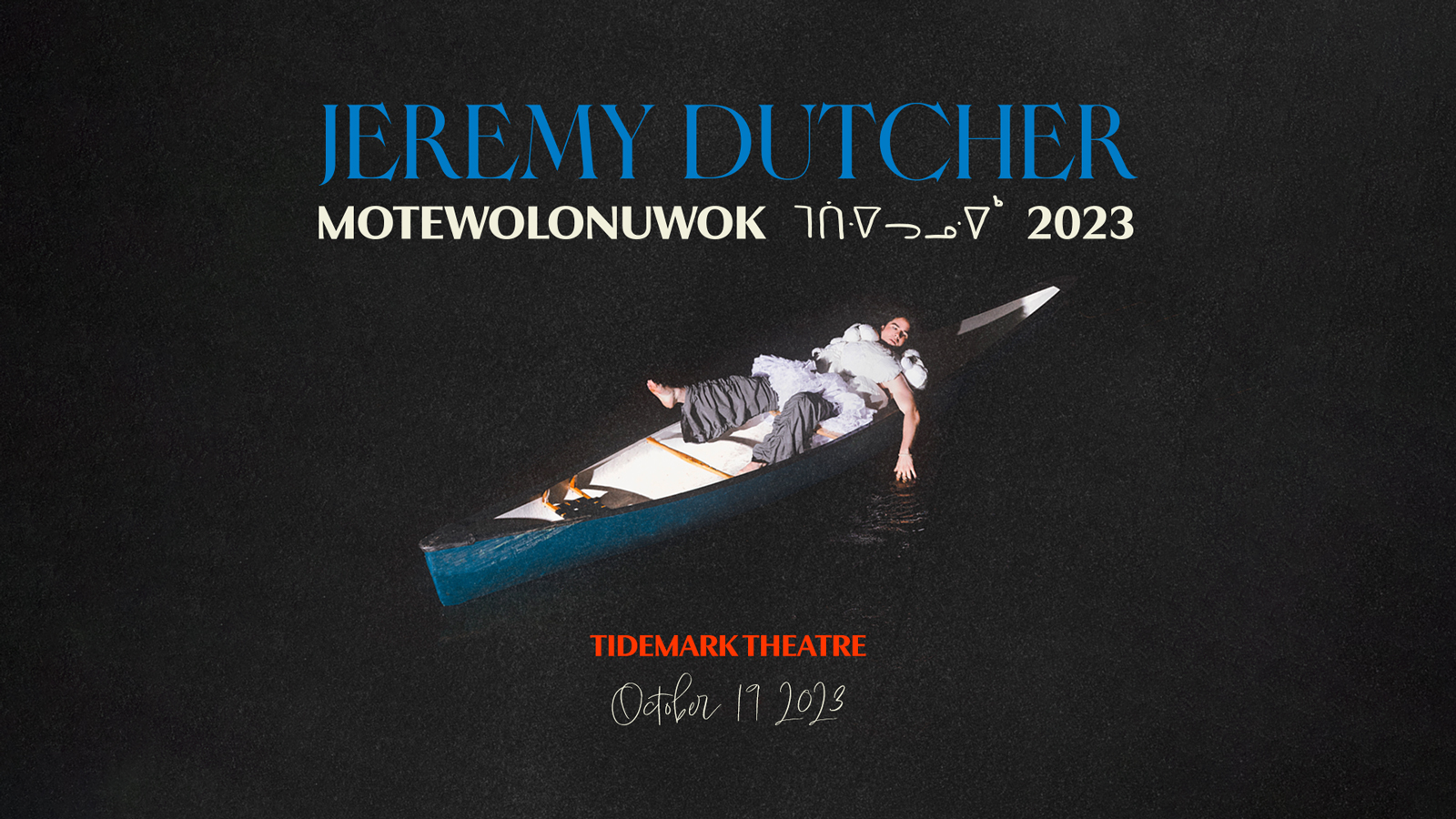 Jeremy Dutcher - The Motewolonuwok ᒣᑏᐧᐁᓓᓄᐧᐁᒃ Tour - Tidemark Theatre